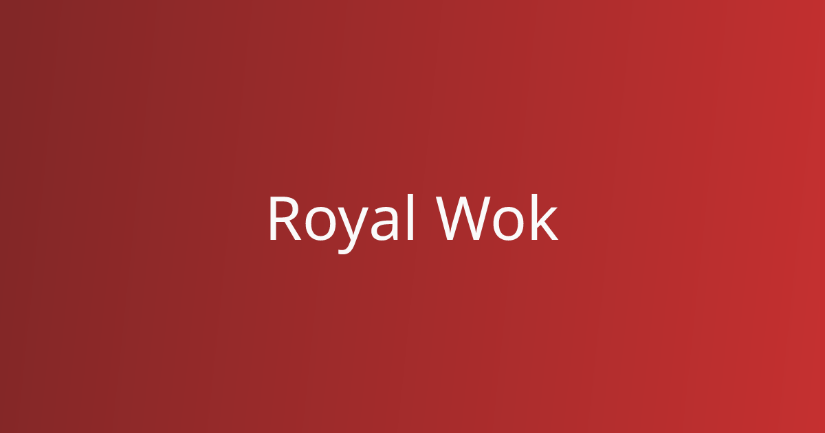 Order Authentic Chinese Online | Royal Wok - Pickup or Delivery Available